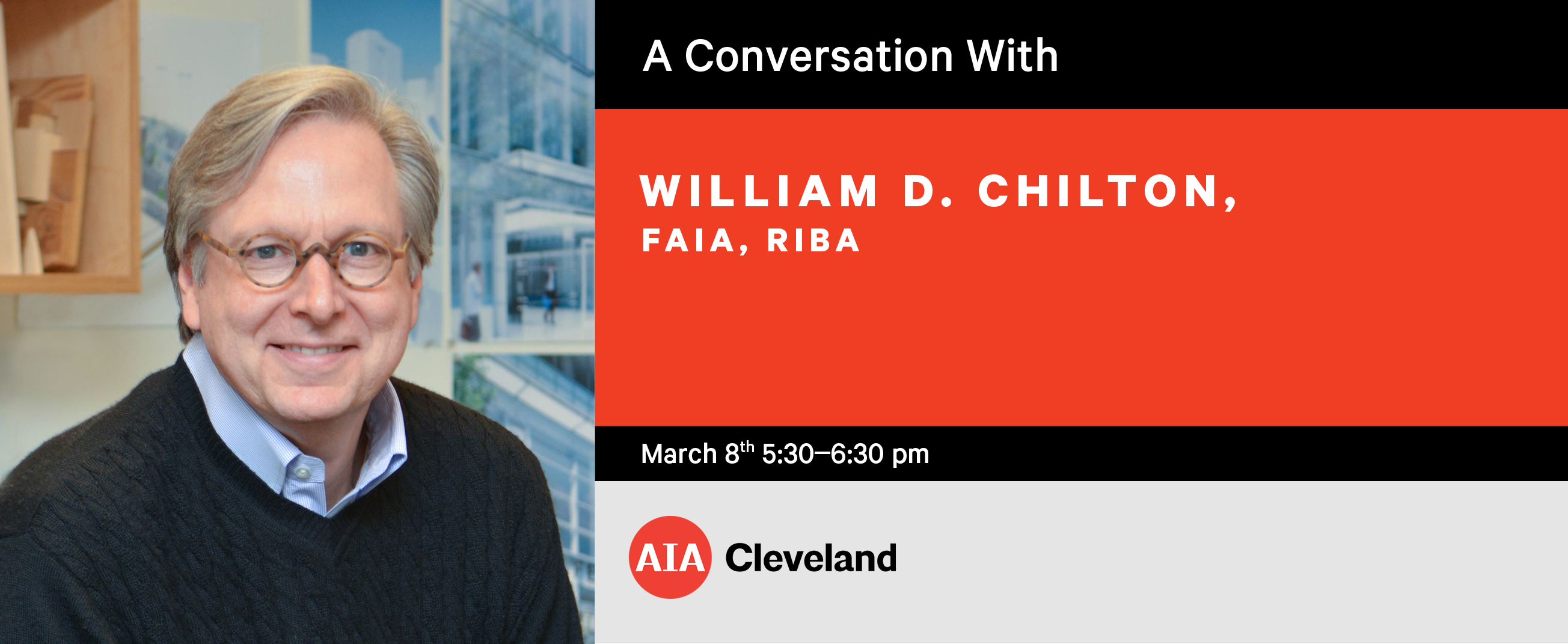 A Conversation with William Chilton FAIA, RIBA | Pickard Chilton
